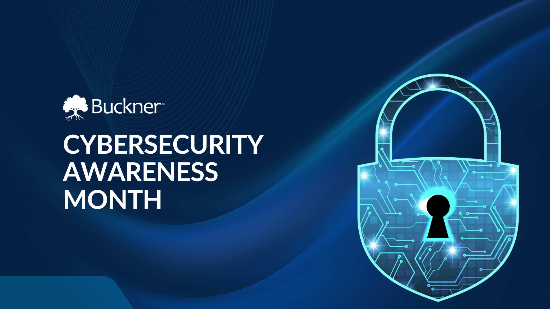 Cybersecurity Awareness Month: Strengthen Your Defense - The Buckner ...